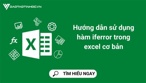 Hướng Dẫn Sử Dụng Hàm Iferror Trong Excel Kèm Ví Dụ Mình Họa