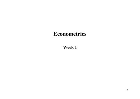 Econometrics And The Basic Practice Of Statistics Econometrics Week Chapter Economic