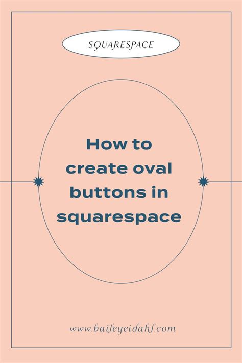 How To Create Oval Buttons In Squarespace Squarespace Tutorial