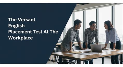 The Versant English Placement Test At The Workplace Eilmou