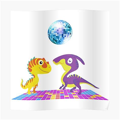 Dinosaur To The Disco Dancing Dinosaur Poster For Sale By