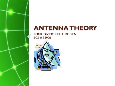 SOLUTION Antenna Theory Lecture Slides Engr Divino Fiel A De Bien