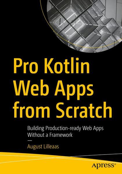 Github Augustlpro Kotlin Web Apps From Scratch