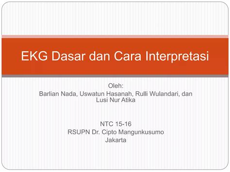 Ekg Dasar Dan Cara Interpretasi Pptx