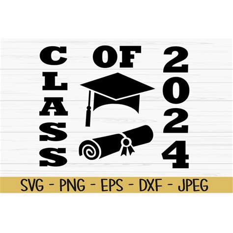 Class Of 2024 Svg Graduation Svg Graduate Sign Svg Dxf P Inspire