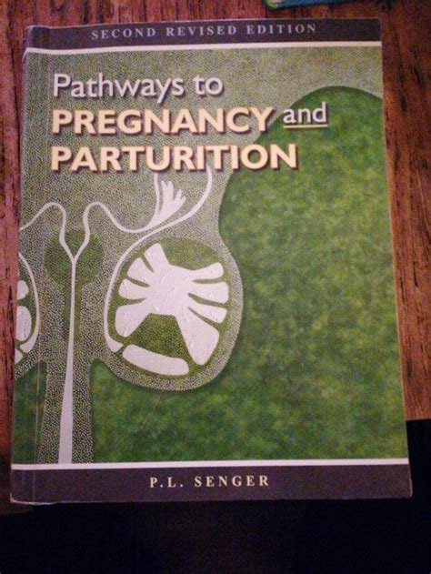 Pathways To Pregnancy And Parturition P L Senger 9780965764827