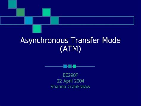 Asynchronous Transfer Mode Simplified