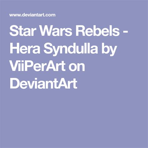 Star Wars Rebels Hera Syndulla By Viiperart On Deviantart Star Wars