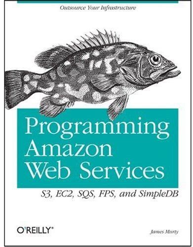 Programming Amazon Web Services Aws News Blog