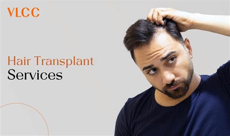 Tackle Hair Loss With Vlccs Hair Transplant Services