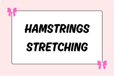 A Ballet Dancers Guide To Stretching The Hamstrings
