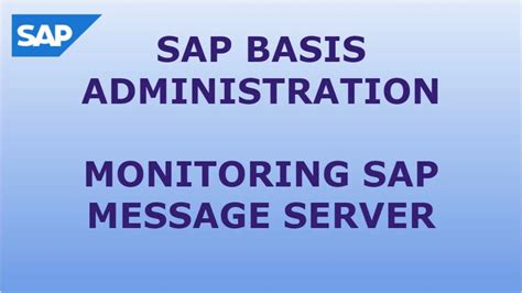 Sap Basis Administration Monitoring Sap Message Server Sap Basis Youtube