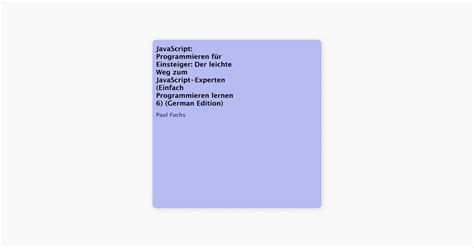 ‎javascript programmieren für einsteiger [javascript programming for