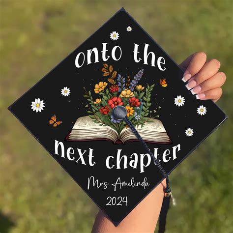 Onto The Next Chapter Graduation Cap Topper Time To Teach Grad Cap