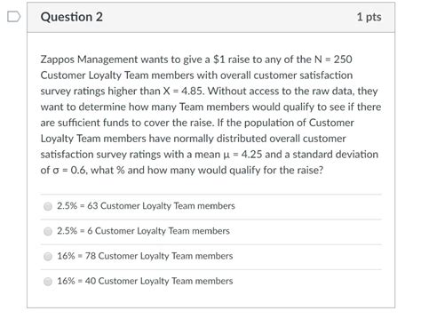 Solved D Question 2 1 Pts Zappos Management Wants To Give A