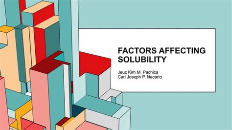 Factors Affecting Solubility Pptpptx