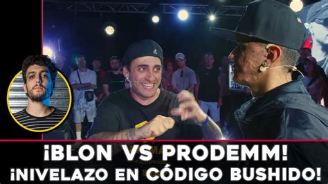 Blon Vs Prodemm Empez C Digo Bushido Youtube