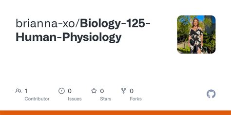 github brianna xo biology 125 human physiology