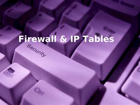 Ppt Firewall And Ip Tables Dokumentips