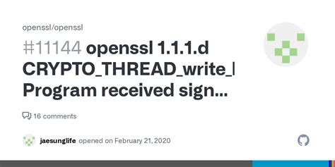 Openssl 111d Cryptothreadwritelock Program Received Signal