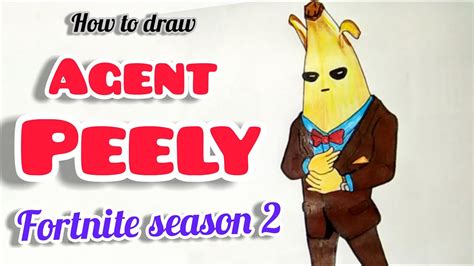 How To Draw Fortnite Agent Peely 🍌 From Season 2 For Beginners Step By
