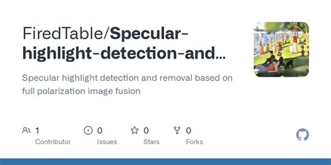 Github Firedtablespecular Highlight Detection And Removal Specular Highlight Detection And