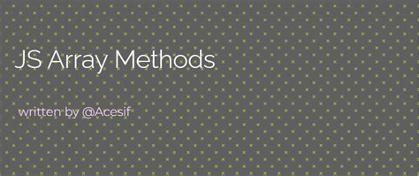 All The Js Array Methods You Need To Know Dev Community