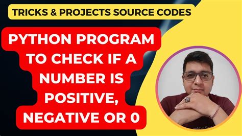 Python Program To Check If A Number Is Positive Negative Or 0