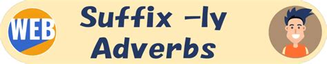 67 Examples Of The Suffix Ly Sentences Video And Pdf World