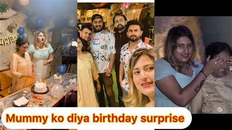 Mummy Ko Diya Birthday Surprise Youtube