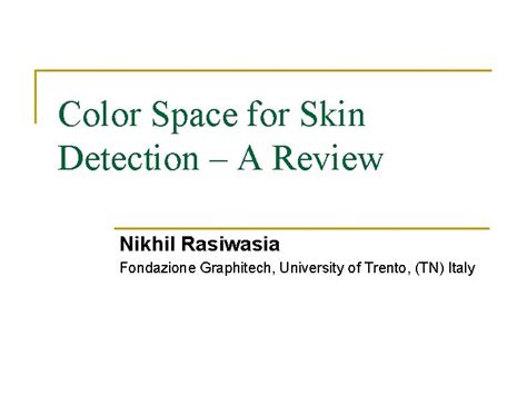 Color Space For Skin Detection A Review Nikhil