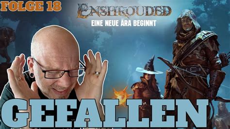Lets Play Enshrouded S01e18 Gefallen Youtube