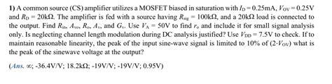 solved 1 a common source cs amplifier utilizes a mosfet