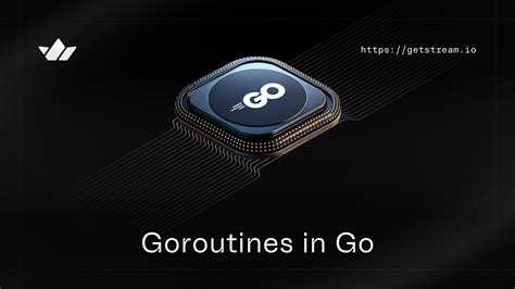 Goroutines In Go A Practical Guide To Concurrency