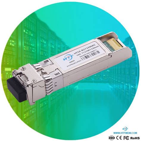 Customized 10G BIDI SFP 60km Module Manufacturers Suppliers China