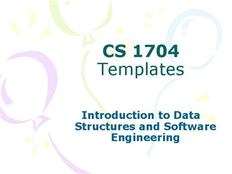 cs 1704 templates introduction to data structures and