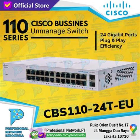 Promo CISCO CBS110 24T EU 110 Series Bussiness Unmanaged Switch Unit Only Cicil 0 3x
