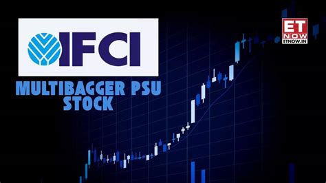 Multibagger Psu Stock Under Rs 70 Ifci Share Price Zooms 15 On Merger