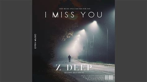 I Miss You Youtube Music