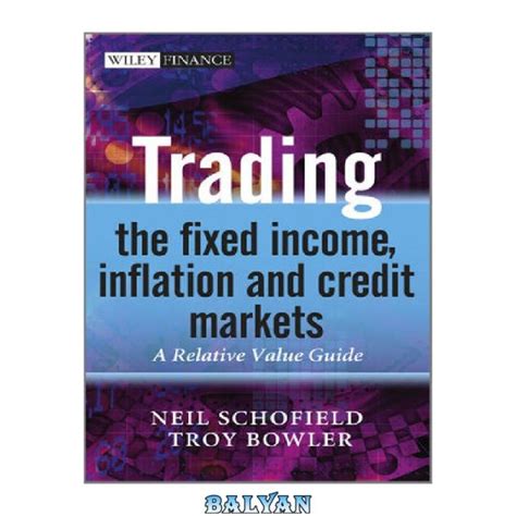 دانلود کتاب Trading the Fixed Income Inflation and Credit Markets A
