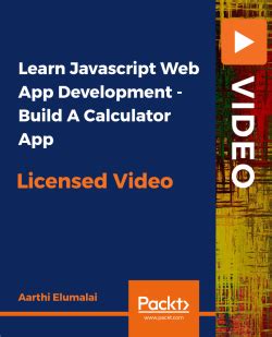 Learn Javascript Web App Development Build A Calculator App Video