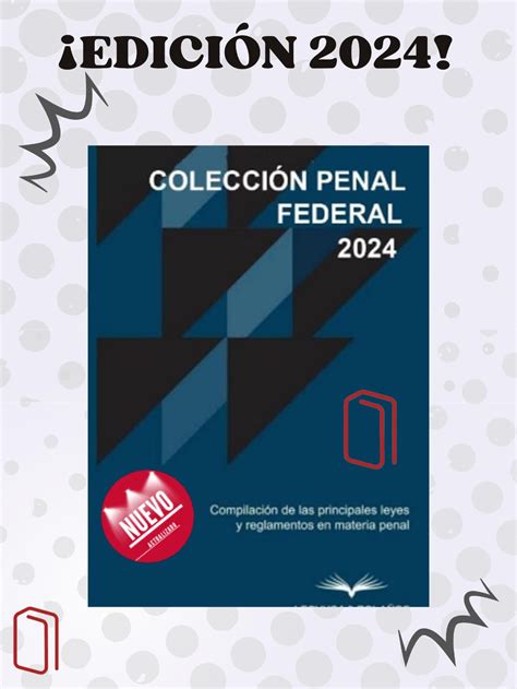 Coleccion Penal Federal 2024 Grupo Corporativo Ludp Empresa Poblana