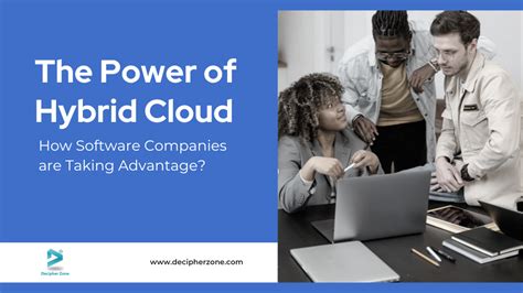 The Power Of Hybrid Cloud How Software Companies Taking Advantages