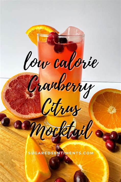 Low Calorie Cranberry Citrus Mocktail Recipe Mocktails Low Calorie