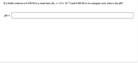 solved if a buffer solution is 0 190 m in a weak acid kg