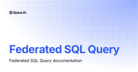 Federated Sql Query Spice Ai Cloud Documentation