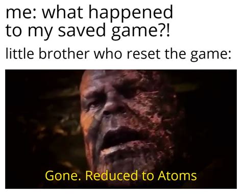Gone Reduced To Atoms R Thanos