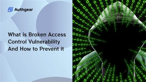 What Is Broken Access Control Vulnerability And How To Prevent It