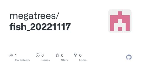 GitHub Megatrees Fish 20221117