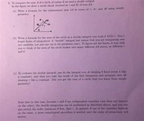 Solved To Compute The Area A Of A Circle Of Radius R We Need